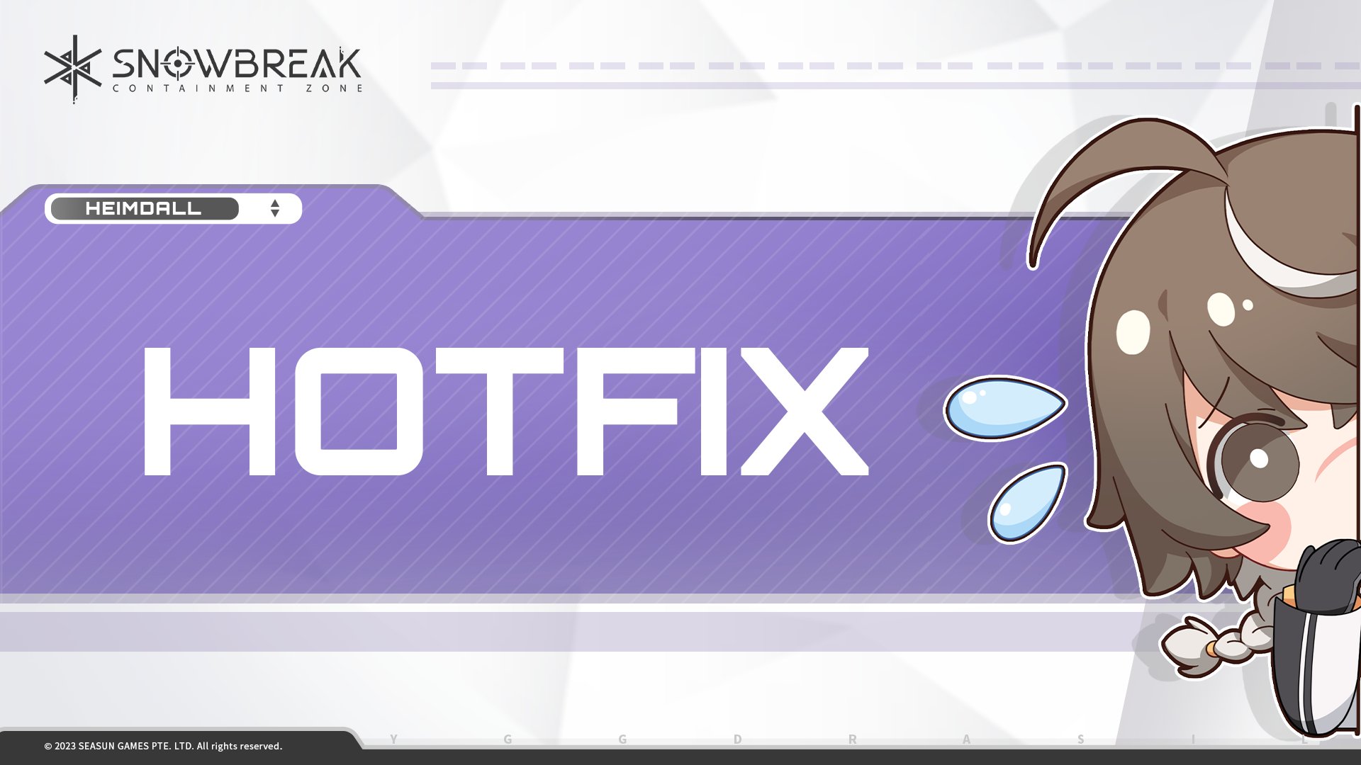 Snowbreak: Containment Zone on Twitter: "Hello Adjutants, We will perform a hotfix at 2:30 P.M ...