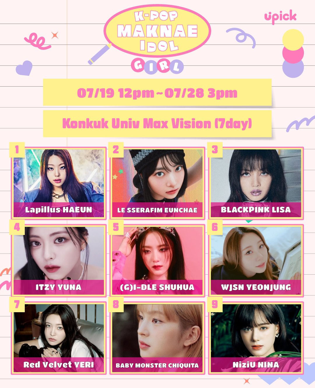 UPICK 유픽 on Twitter: "🐣KPOP MAKNAE IDOL(G) Vote in progress 🏆KonKuk Univ Max Vision 🗓️~7/28 3PM ...