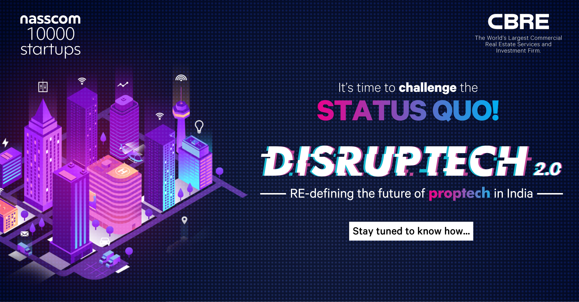 CBRE India on Twitter: "Ideate, Innovate & Accomplish with DisrupTech 2.0. It's a one-of-a-kind ...