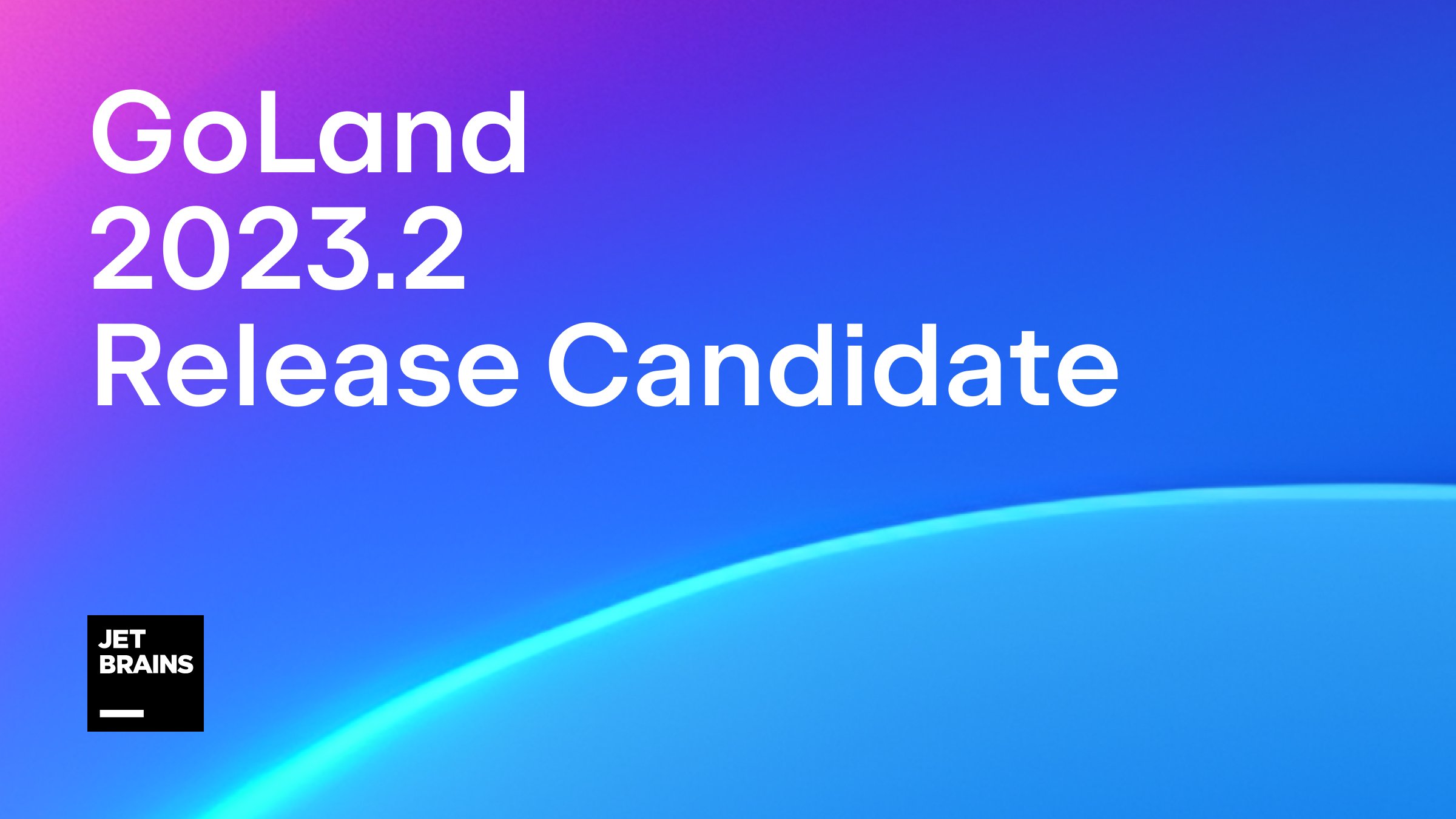 JetBrains GoLand on Twitter: "GoLand 2023.2 Release Candidate is out now! This build brings all ...