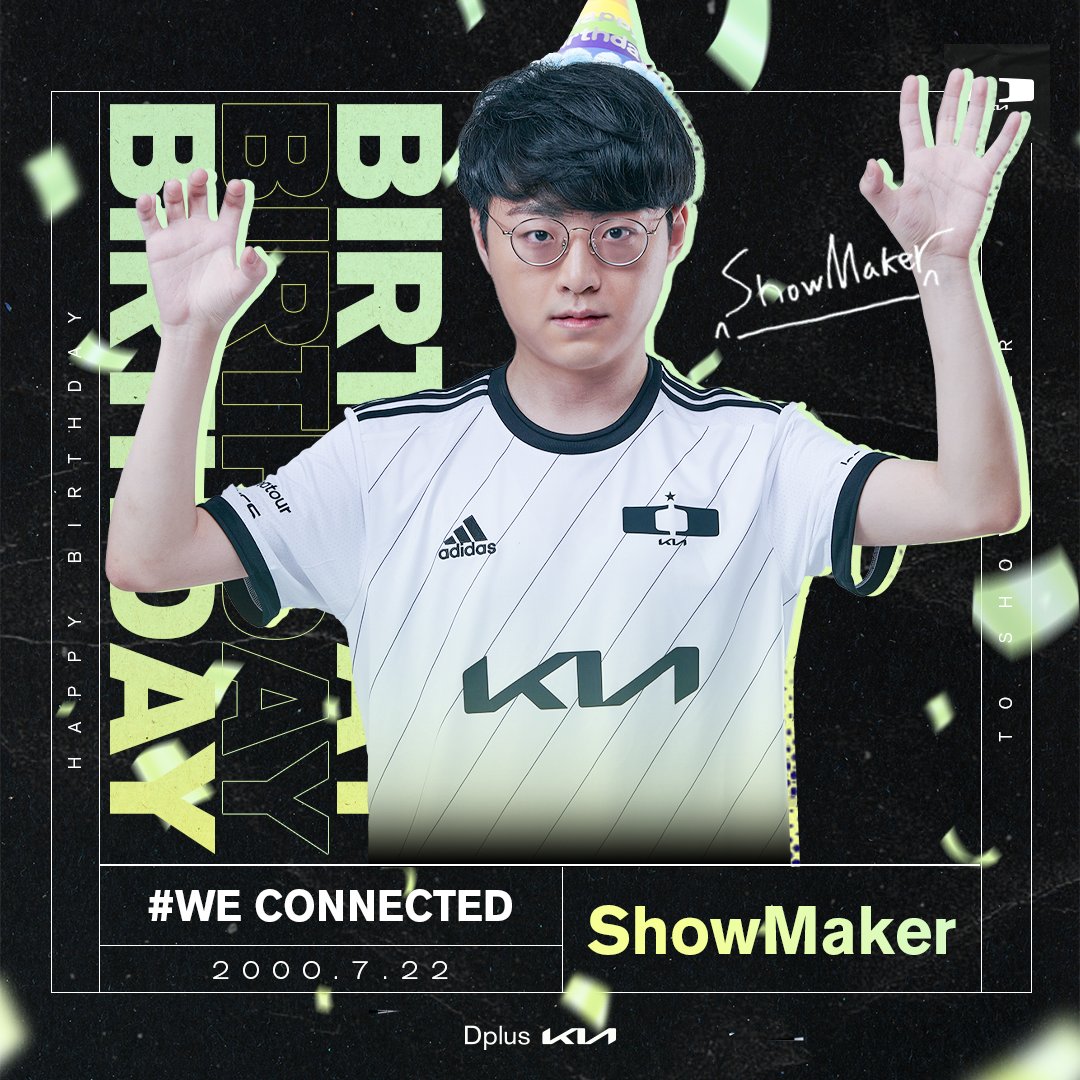 Dplus KIA on Twitter: "🎉Happy ShowMaker's Day🎉 "99명이 아닌 단 한 명의 쇼메이커" 오늘은 무한한 힘이 넘치는 ShowMaker ...
