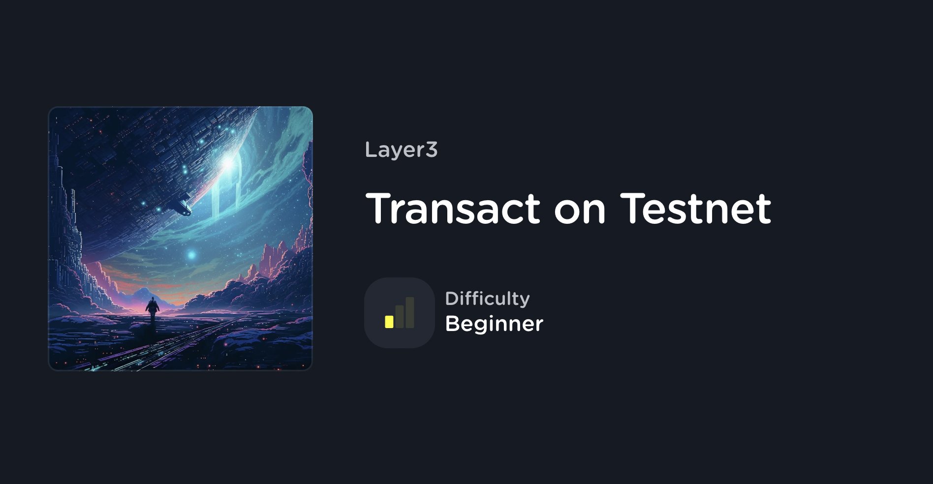 Layer3 on Twitter: "Next up in our 2-year anniversary campaign... Learn how to transact on ...