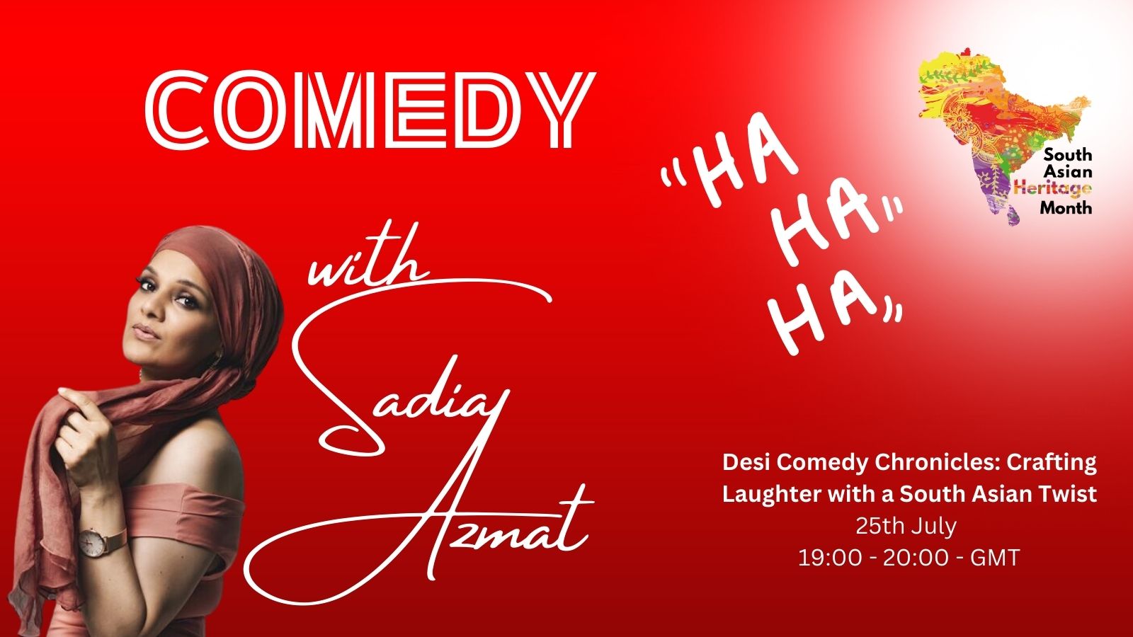 South Asian Heritage Month on Twitter: "Comedy Workshop with Sadia Azmat 3 days to go! "Desi ...