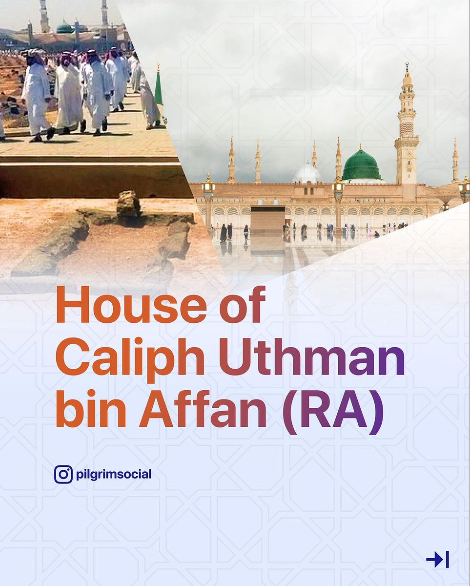 House Of Caliph Uthman Bin Affan (RA).🏡🌟💫 THREAD. https://t.co ...