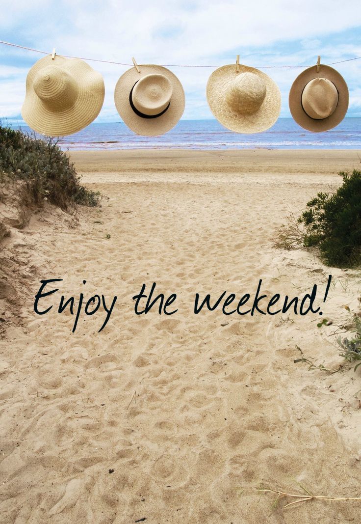 Have A Great Weekend Beach
