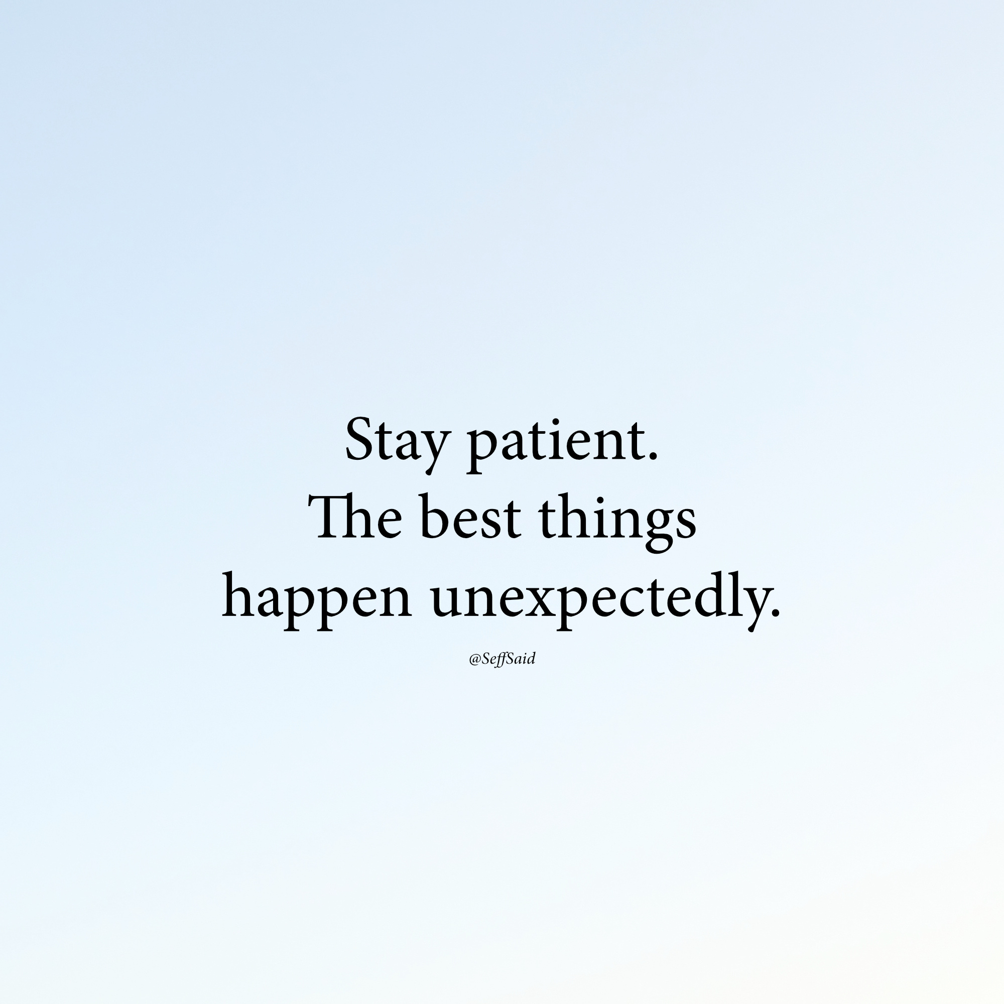 Stay Patient Quotes