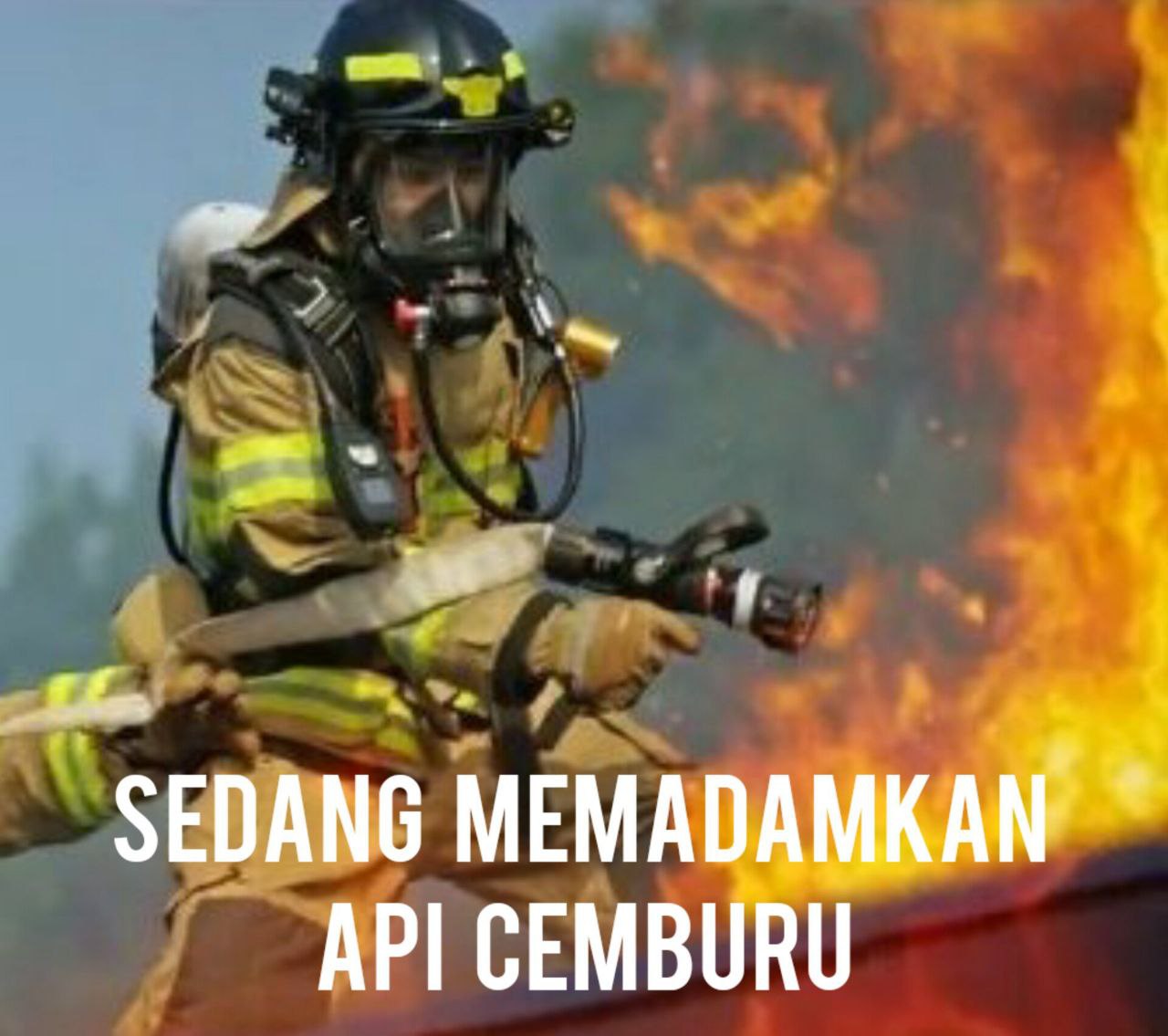 Memes Tentang Pemadam Kebakaran