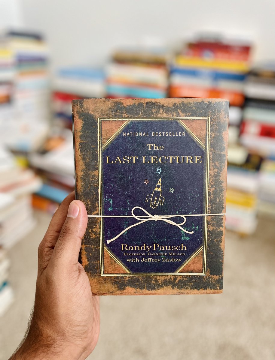 “The Last Lecture by Randy Pausch” An extraordinary memoir of a life ...
