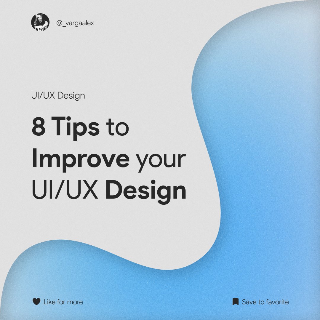 8 Golden Tips to Improve your UI/UX Design 🚀 Thread 🧵 - Thread from Alex Varga @_vargaalex ...