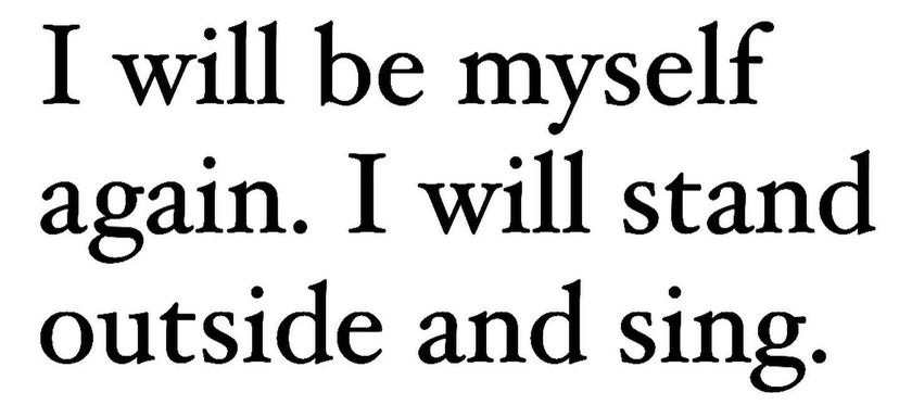 Quotes About Being Myself Again