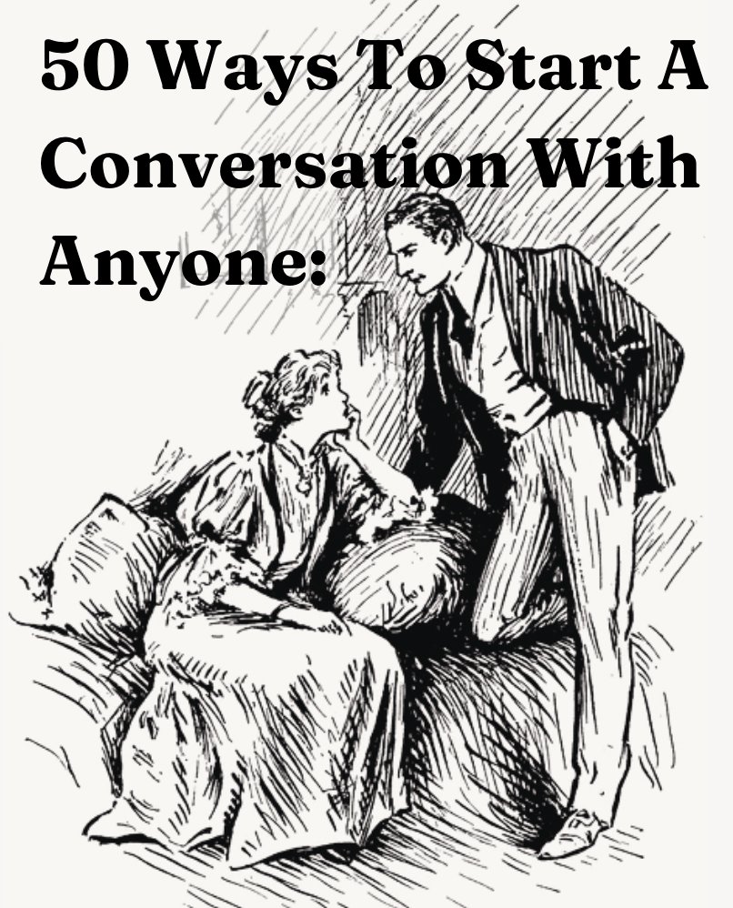 50 Ways To Start A Conversation With Anyone: - Thread from Upper ...