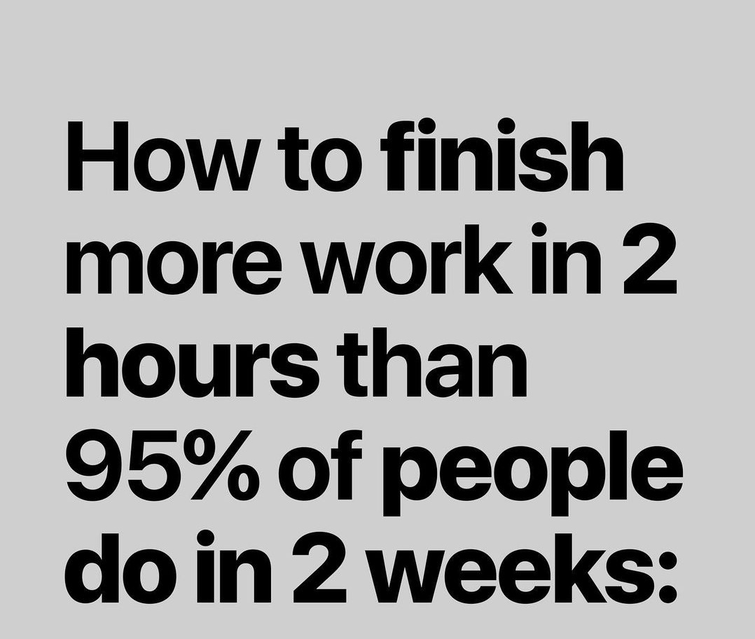 How To Finish More Work in 2 Hours Than 95% of People Do in 2 Weeks ...