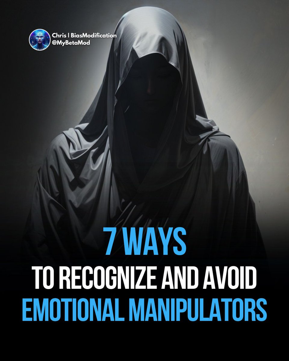 7 WAYS TO RECOGNISE AND AVOID EMOTIONAL MANIPULATORS: - Thread from ...
