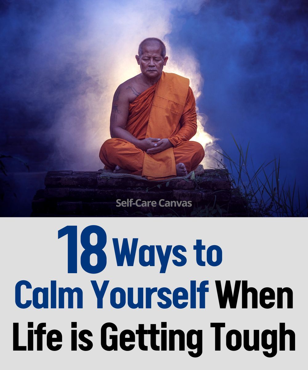 18 WAYS TO CALM YOURSELF WHEN LIFE IS GETTING TOUGH: - Thread ...