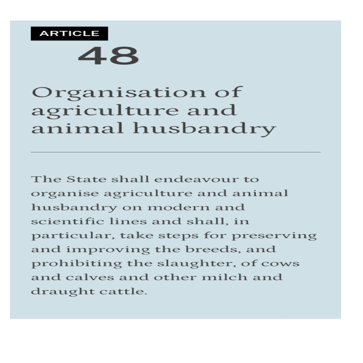 Article 48 was introduced as a Directive Principle which was not in the ...