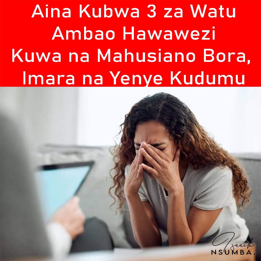 Aina Kubwa 3 Za Watu Ambao Hawawezi Kuwa na Mahusiano Bora, Imara na Yenye Kudumu. UZI [Repost ...
