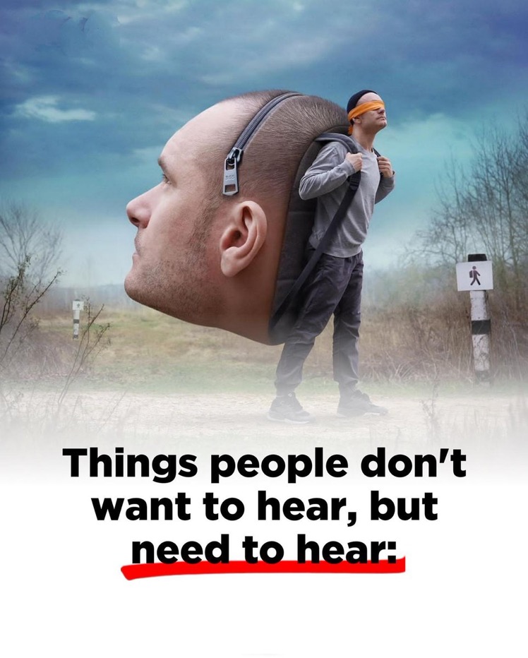 REALITY IS HARD TO ACCEPT. 26 THINGS PEOPLE DON’T WANT TO HEAR, BUT ...