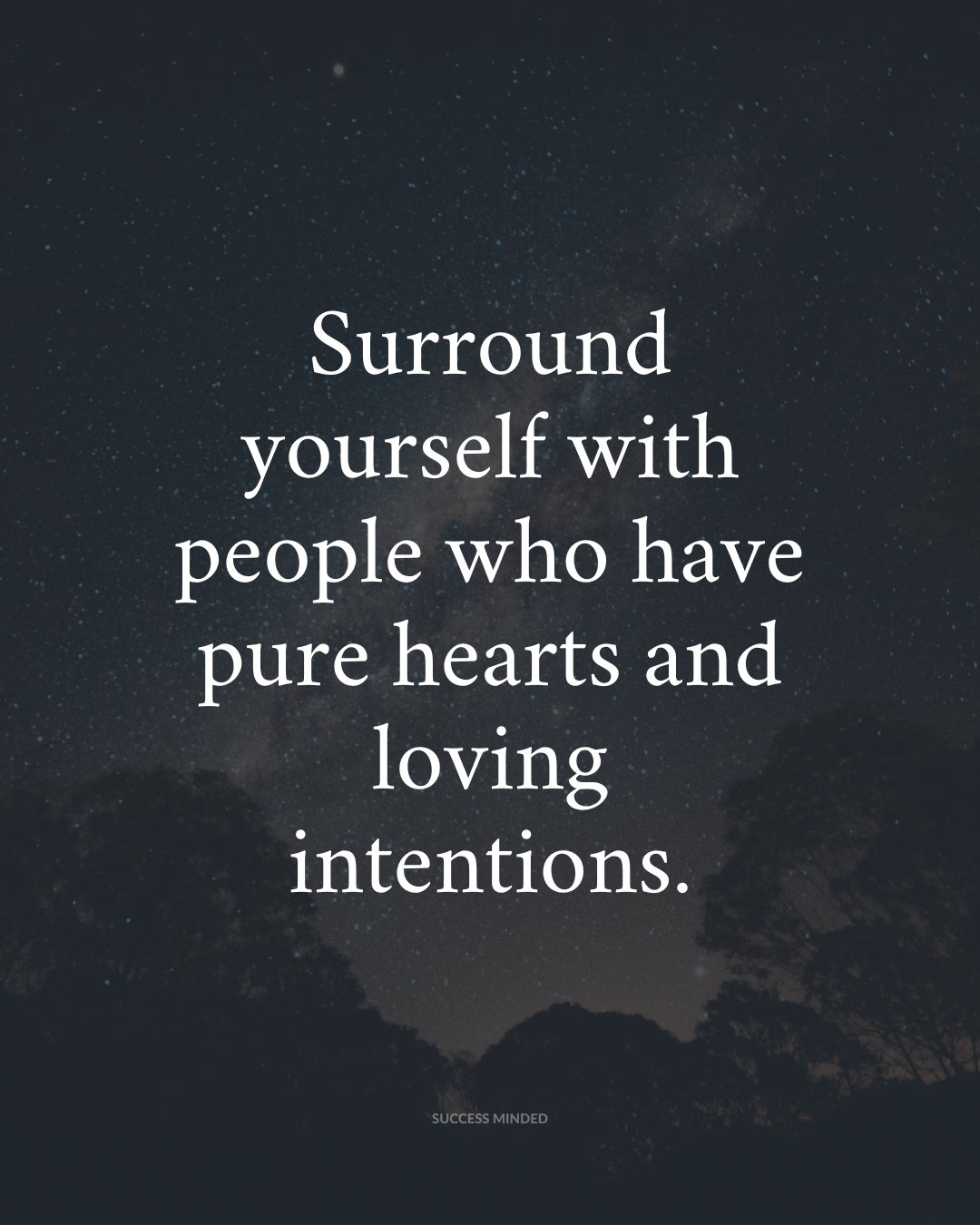 Surround Yourself With People Quotes