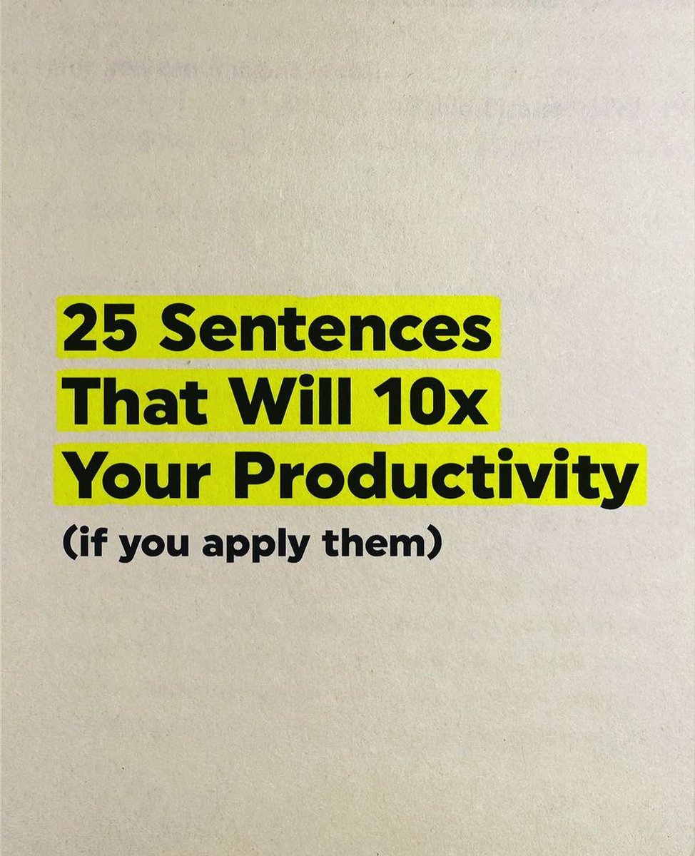25 Sentences That Will 10x Your Productivity: - Thread from Upper ...