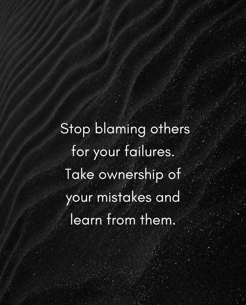 Stop Blaming Others For Your Mistakes Quotes