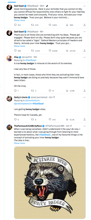 "Activate your inner honey badger." - Gad Saad Where have I heard that ...