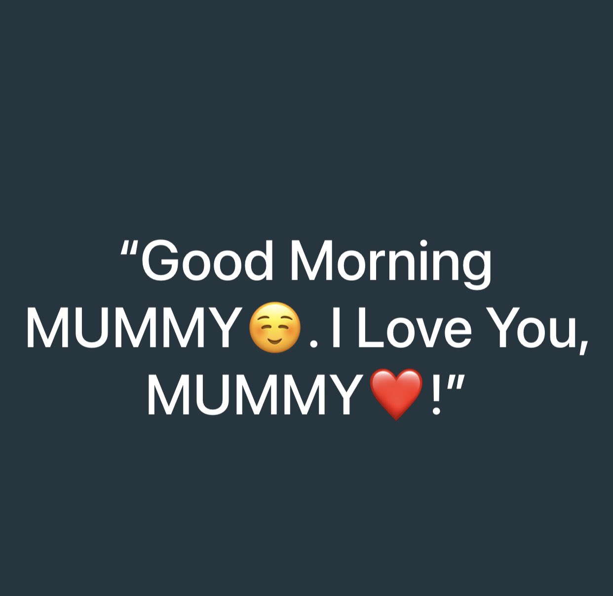 Good morning mummy store