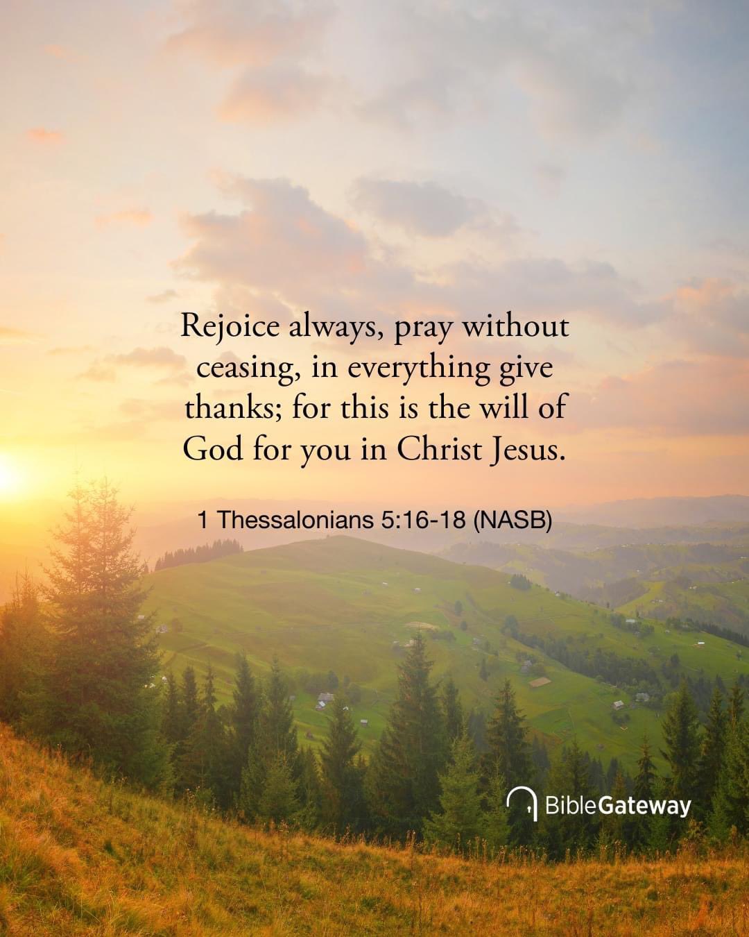 Rejoice Always Pray Without Ceasing In Everything Give Thanks