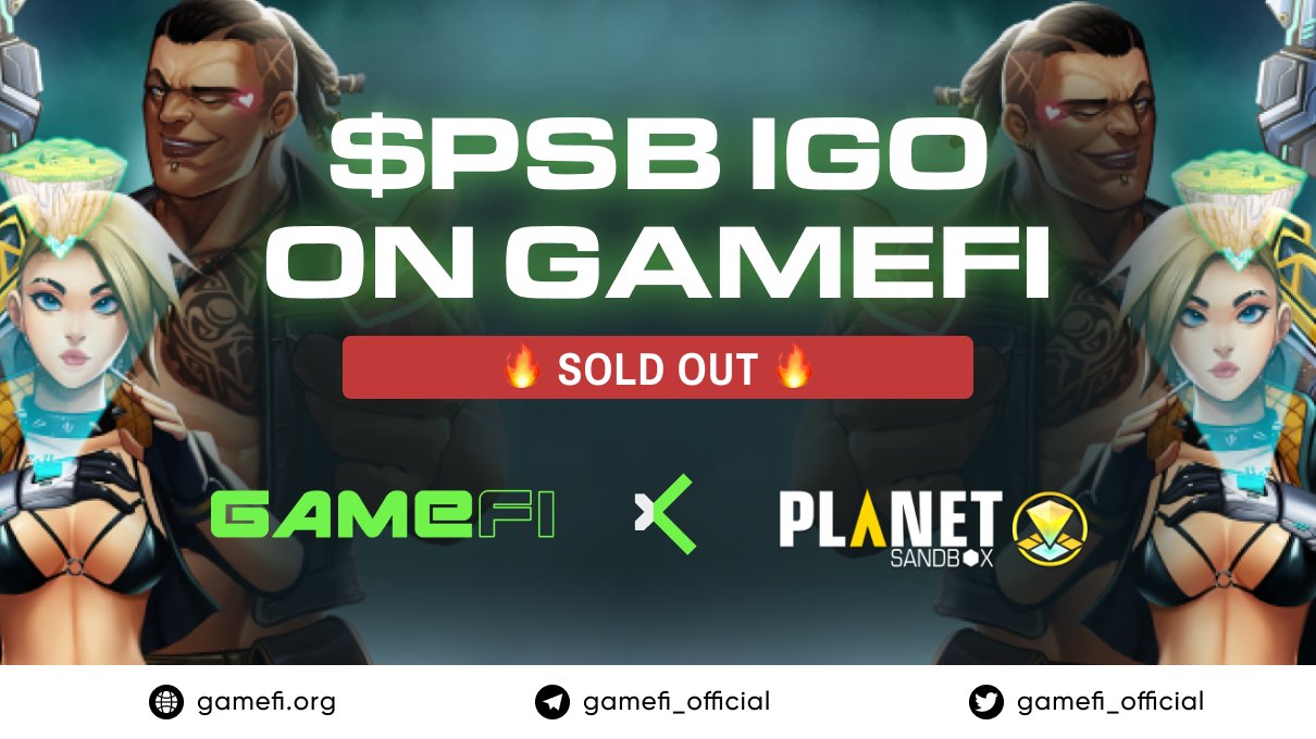 GAMEFI.ORG on Twitter: "$PSB IGO pool on #GameFi is sold out! 🎊Congratulations @PlanetSandbox ...