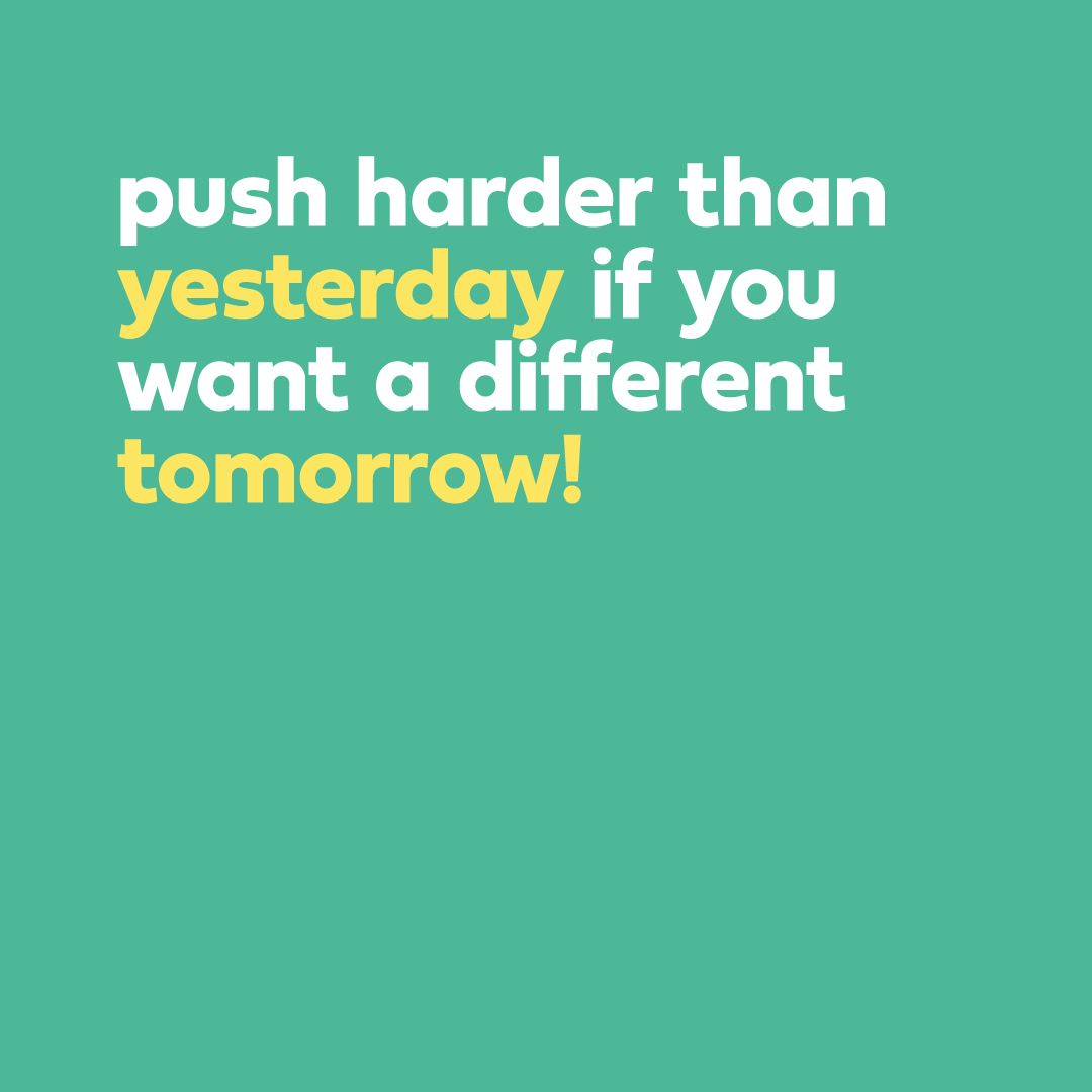 Push Harder Quotes