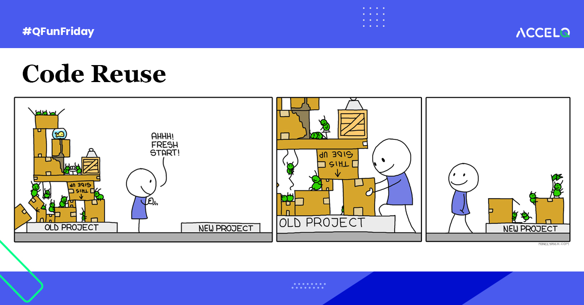 ACCELQ on Twitter: "#QFunFriday Code Reuse: The bugs look so happy, don't they? Happy Friday! # ...