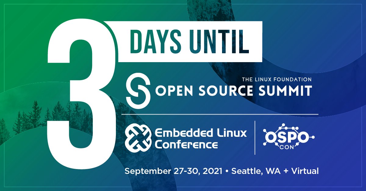 The Linux Foundation on Twitter: "SO CLOSE! Just 3 days until the Open Source Summit + Embedded ...