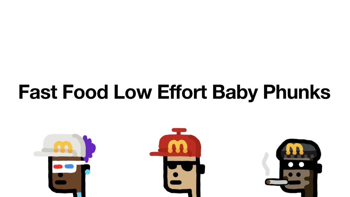 Fast Food Low Effort Baby Phunks (@fastfoodloweffo) | Twitter