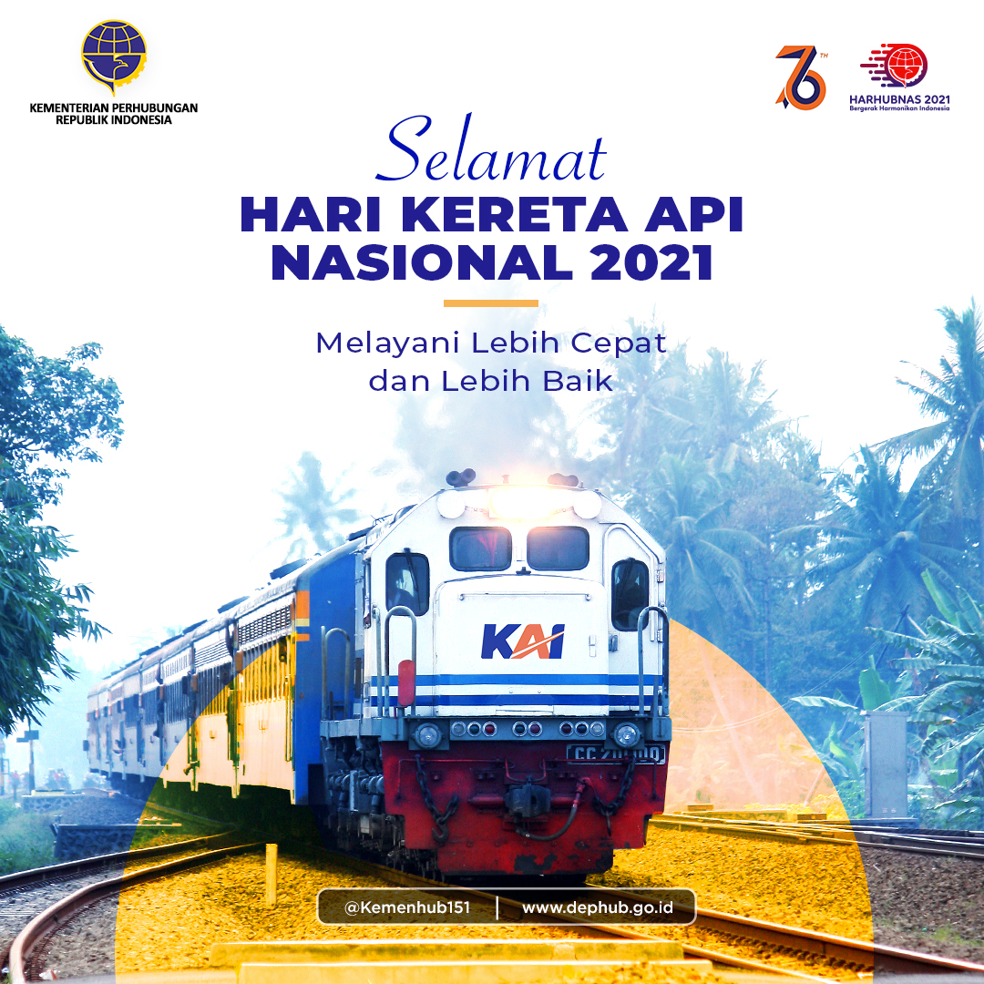 Kemenhub RI on Twitter: "Selamat Hari Kereta Api Nasional #KawulaModa! Semoga Perkeretaapian ...