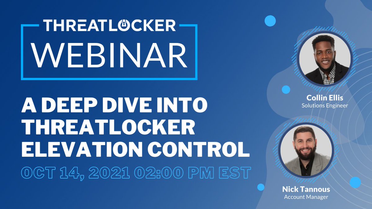 ThreatLocker on Twitter: "Take a deep dive into ThreatLocker Elevation Control. Join Collin ...