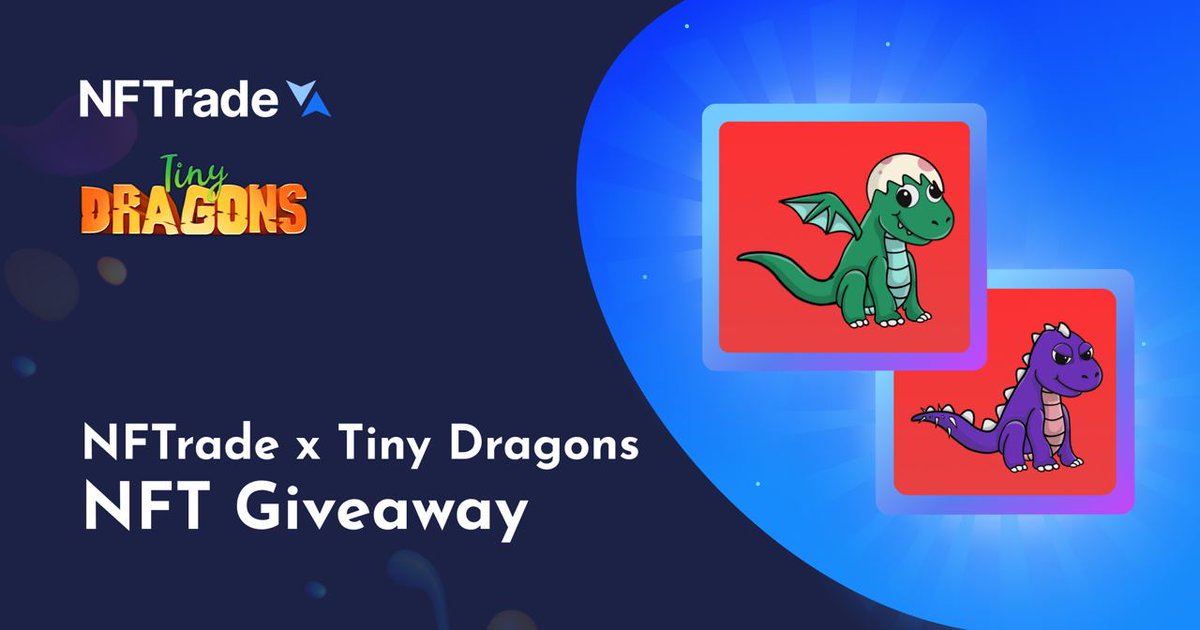 NFTrade on Twitter: "@DRGNCRYPTOGAMIN is giving away 2 Tiny Dragon NFTs! 2 winners will receive ...