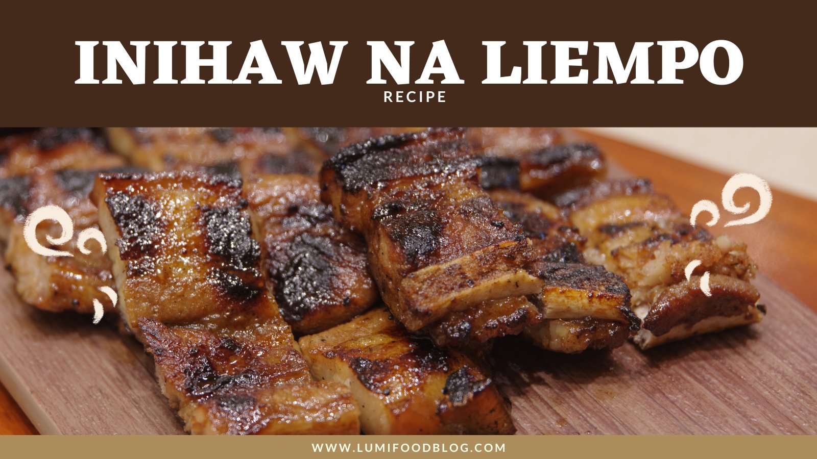 Inihaw Na Liempo