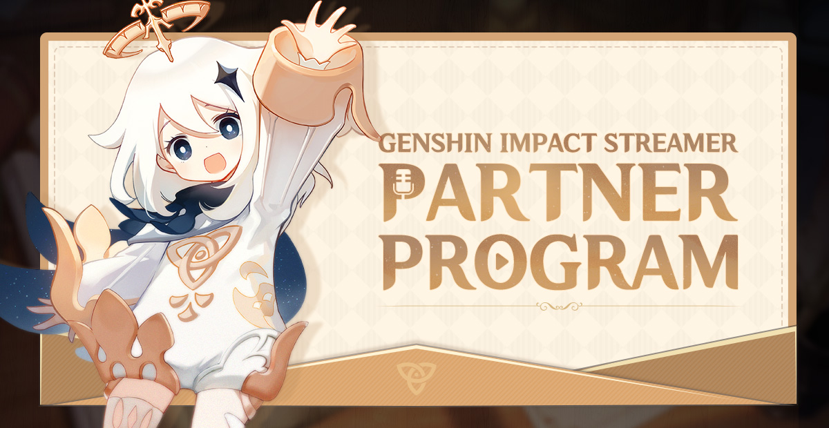 Genshin Impact on Twitter: "We launched the Streamer Partner Program to provide more support to ...