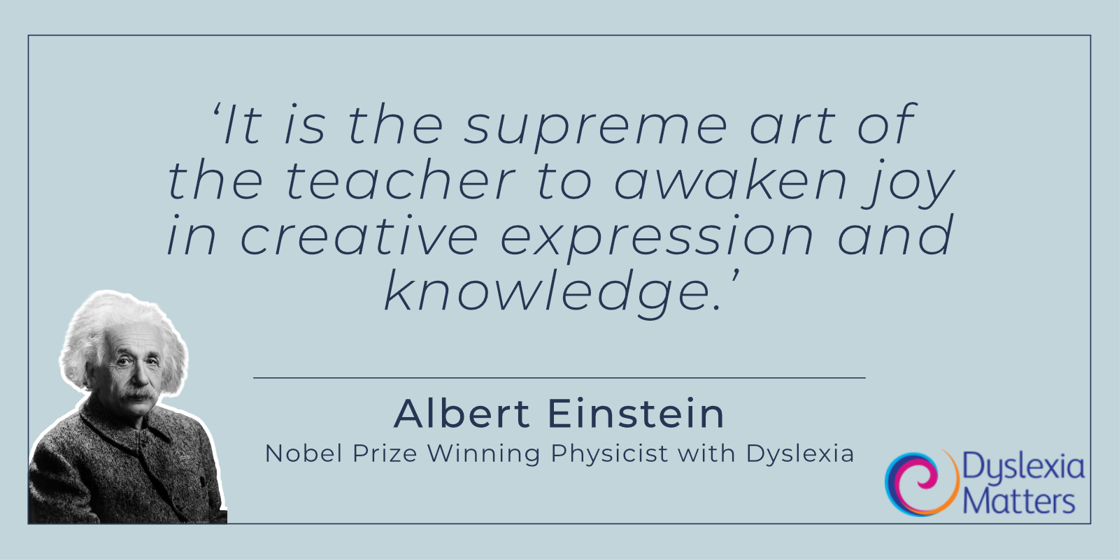Albert Einstein Dyslexia Quotes