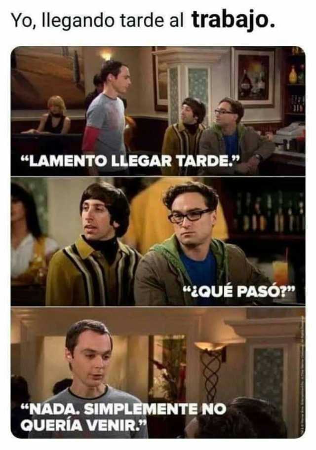 Memes De Llego Tarde Meme Personalizado LLega Tarde Decian Sera