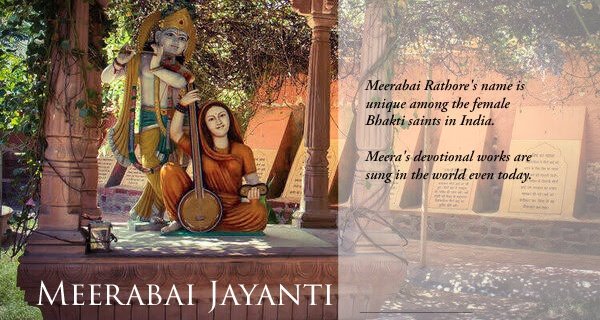 Remembering the great Krishna Bhakta Mirabai on Mirabai Jayanti Diwas ...
