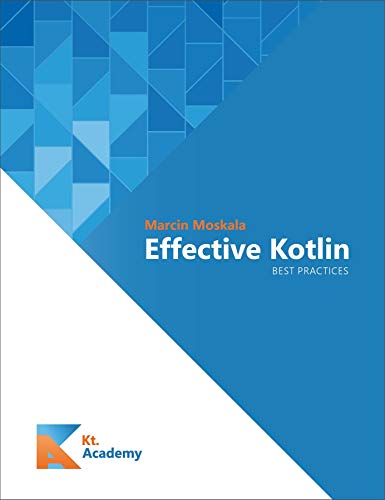 [PDF] FREE Effective Kotlin: Best Practices by Marcin Moskala / Twitter