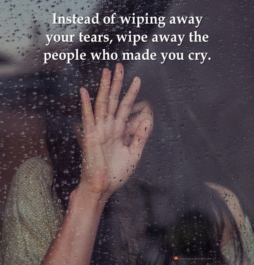 You Wipe My Tears Away Quotes Love Quotes For Him Page 139 Of 362