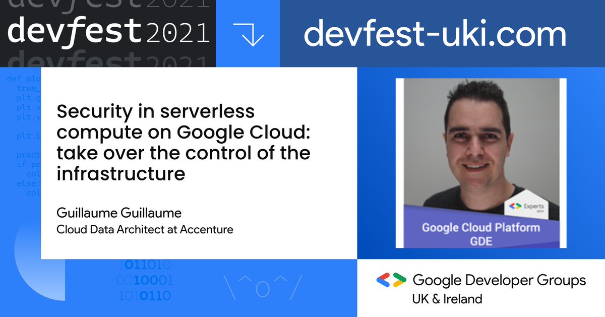 DevFest_UKI: 🎤TALK HIGHLIGHT! "Security in serverless compute on Google Cloud: take over the ...