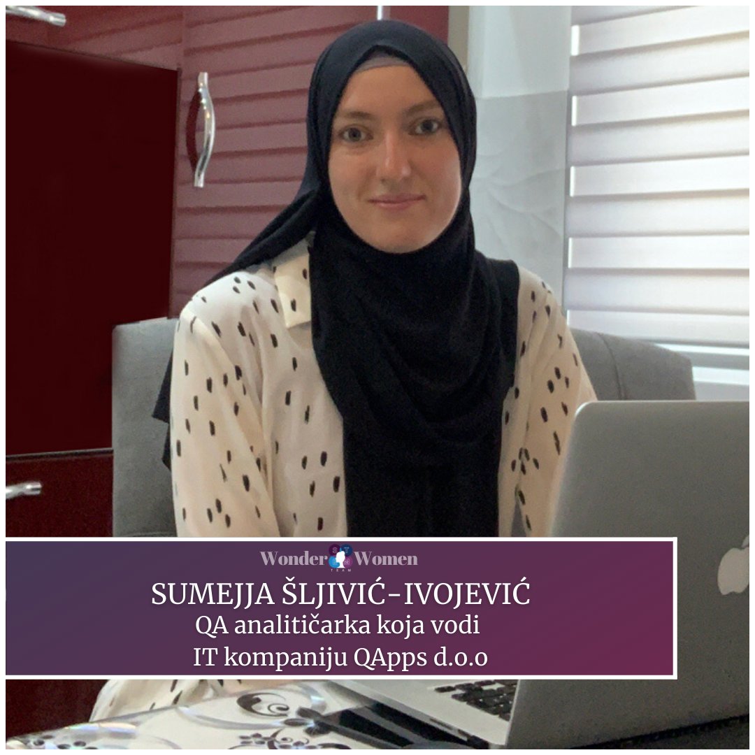 STEM Team on Twitter: "Sumejja Šljivić-Ivojević (30) vlasnica je IT firme QApps d.o.o, u kojoj ...