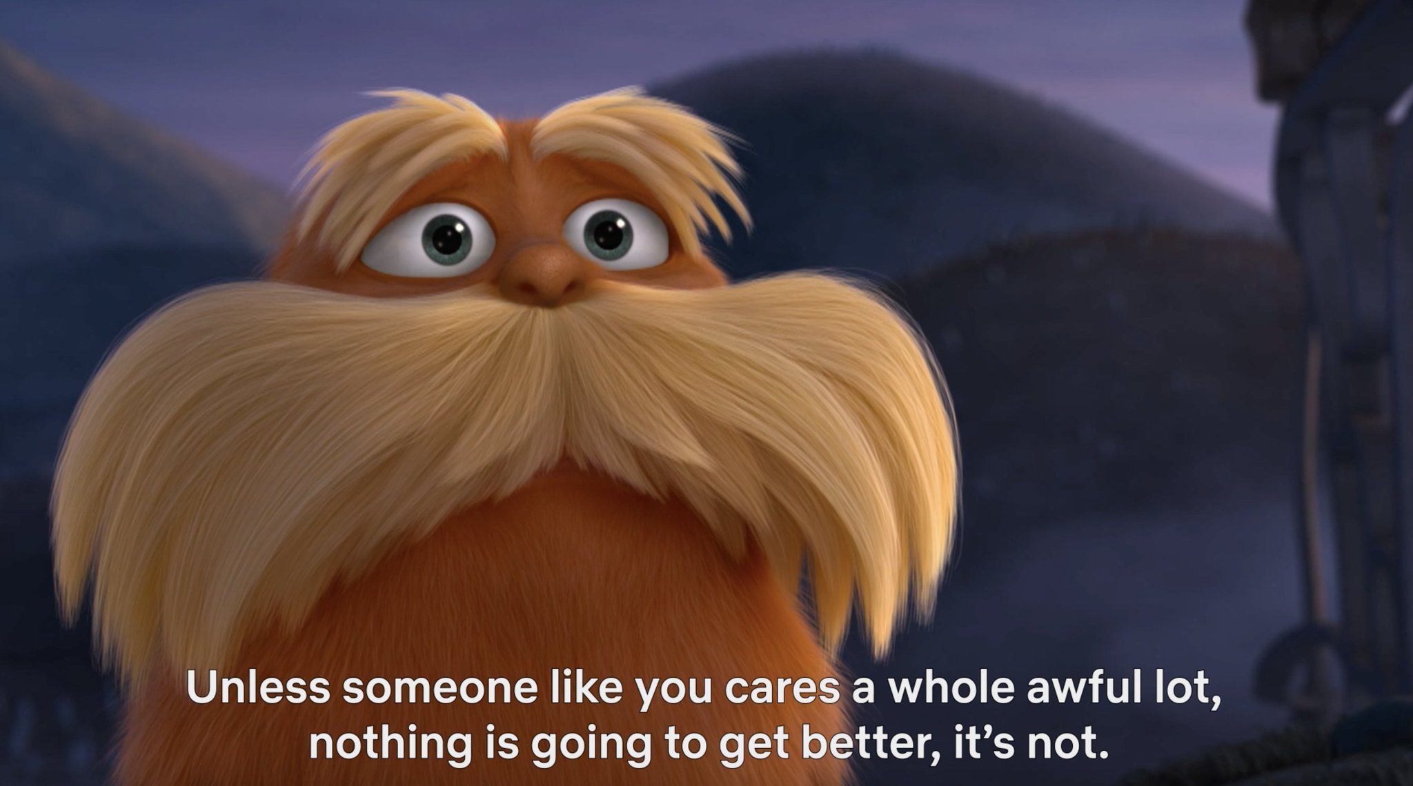 Lorax Quotes