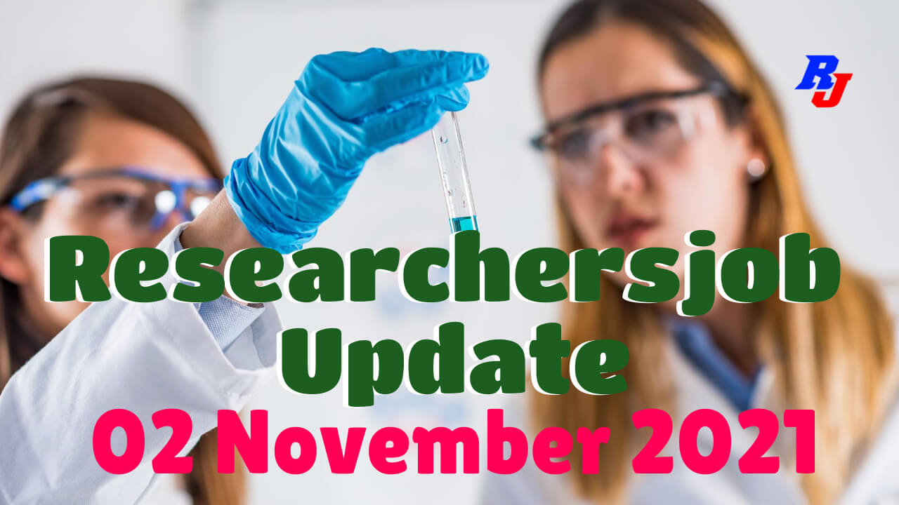 Various Research Positions – 02 November: Researchersjob- Updated