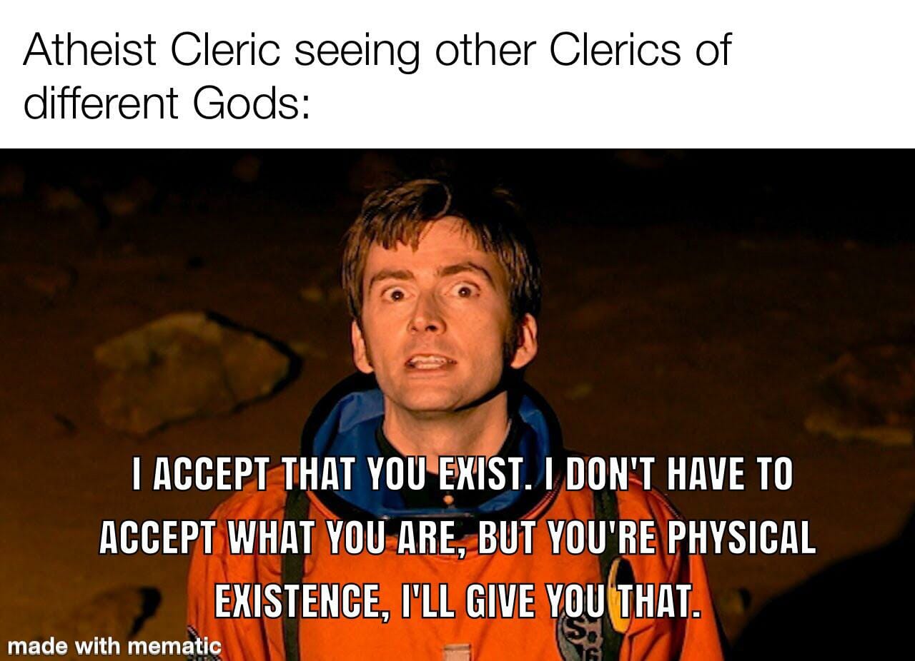 Cleric Memes A Meme I Made In The Mindset Of My Strength 8 Cloistered