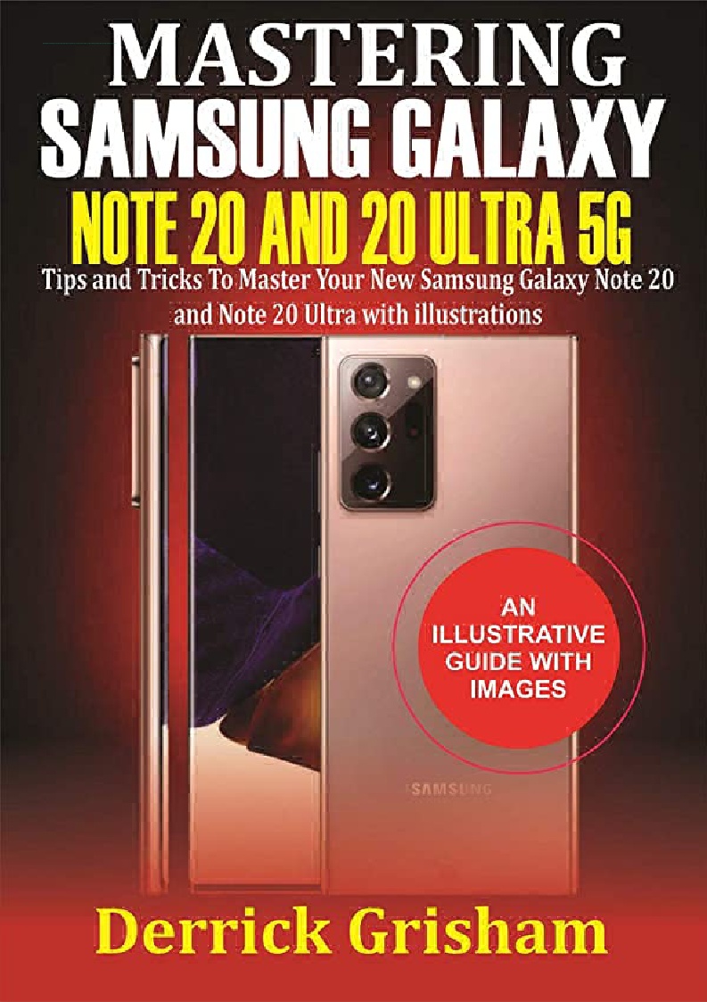 [PDF] READ] Free Mastering Samsung Galaxy Note 20 and 2O Ultra 5G: Tips and Tricks to Master ...