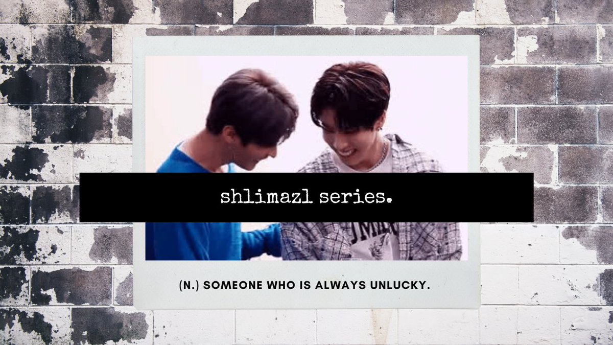 SHLIMAZL SERIES / Twitter