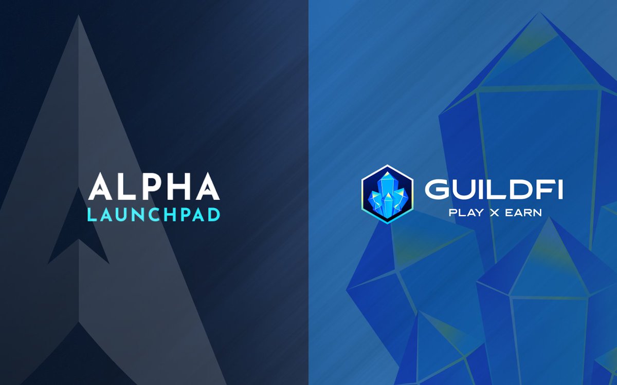 GuildFi on Twitter: "We are delighted to announce our partnership with @Alpha_Launchpad to ...